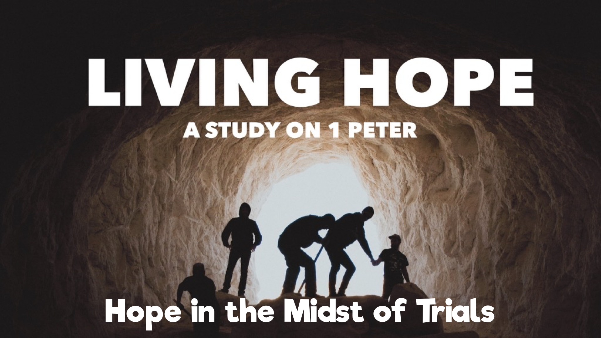 Living Hope: Hope in the Midst of Trials – Mountain View Chapel