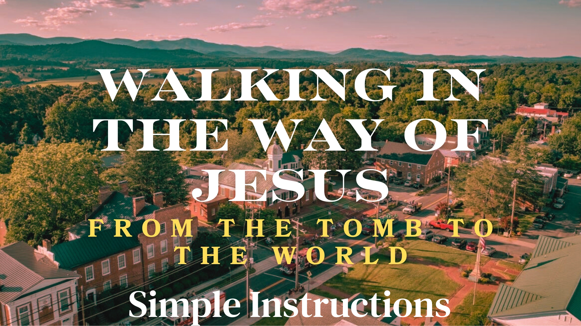 Walking in the Way of Jesus – From the Tomb to the World – Simple ...